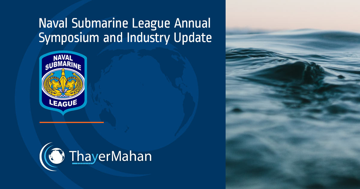 The Naval Submarine League Annual Symposium and Industry Update